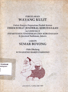 Pergelaran wayang kulit dalam rangka perpisahan pindah kantor Direktorat Jenderal Kebudayaan ke ...
